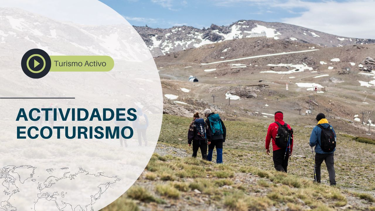¿Qué es y qué actividades comprende el ecoturismo? [Con vídeos]